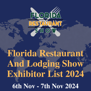 Florida Restaurant And Lodging Show Exhibitor List - Buy At $200 ...